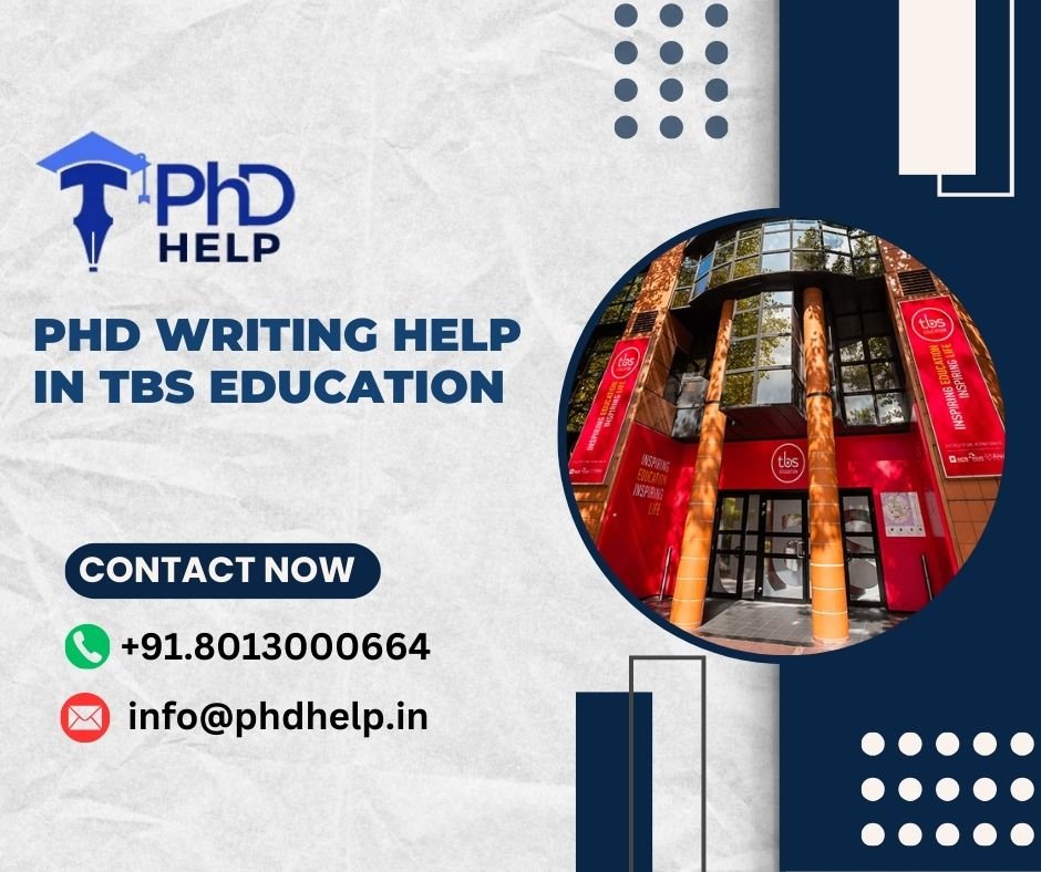 PhD writing help in TBS Education | +91.8013000664
