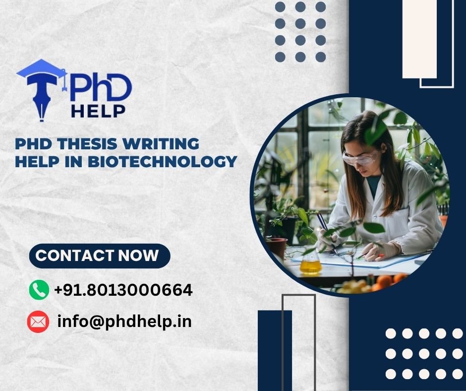 PhD thesis writing help in Biotechnology | +91.8013000664
