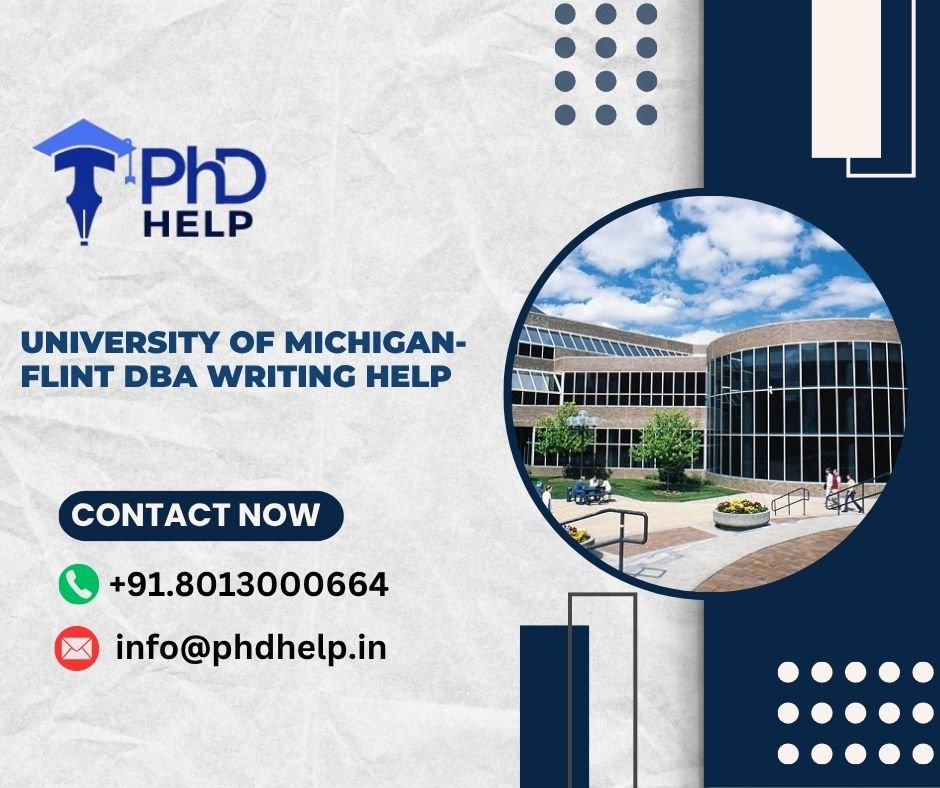 University of Michigan-Flint DBA Writing Help | +91.8013000664