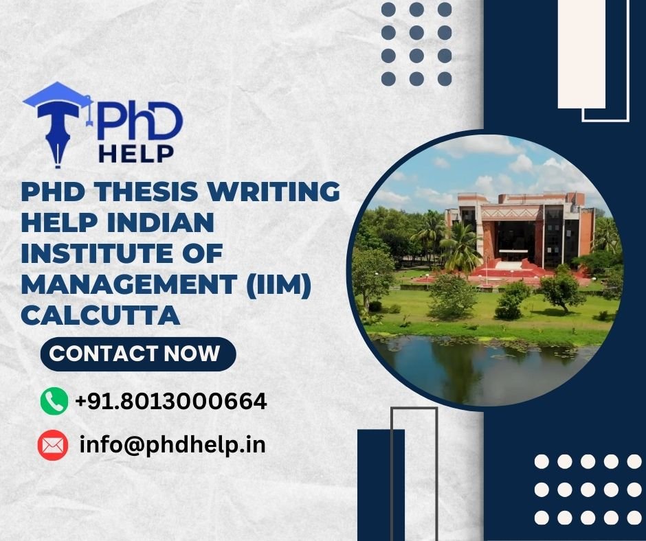 PhD thesis writing help IIM Calcutta | +91.8013000664